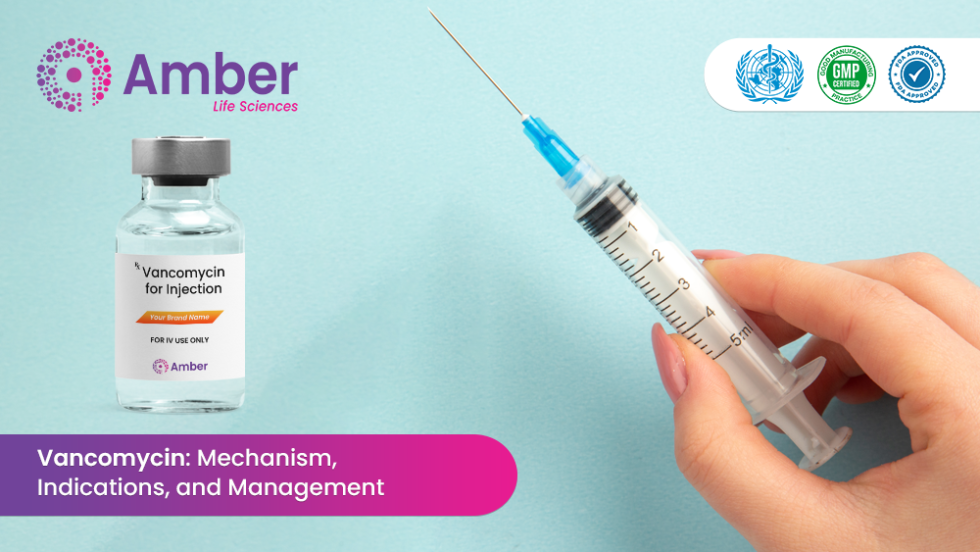 Vancomycin: Mechanism, Indications, and Management - Amber Lifesciences